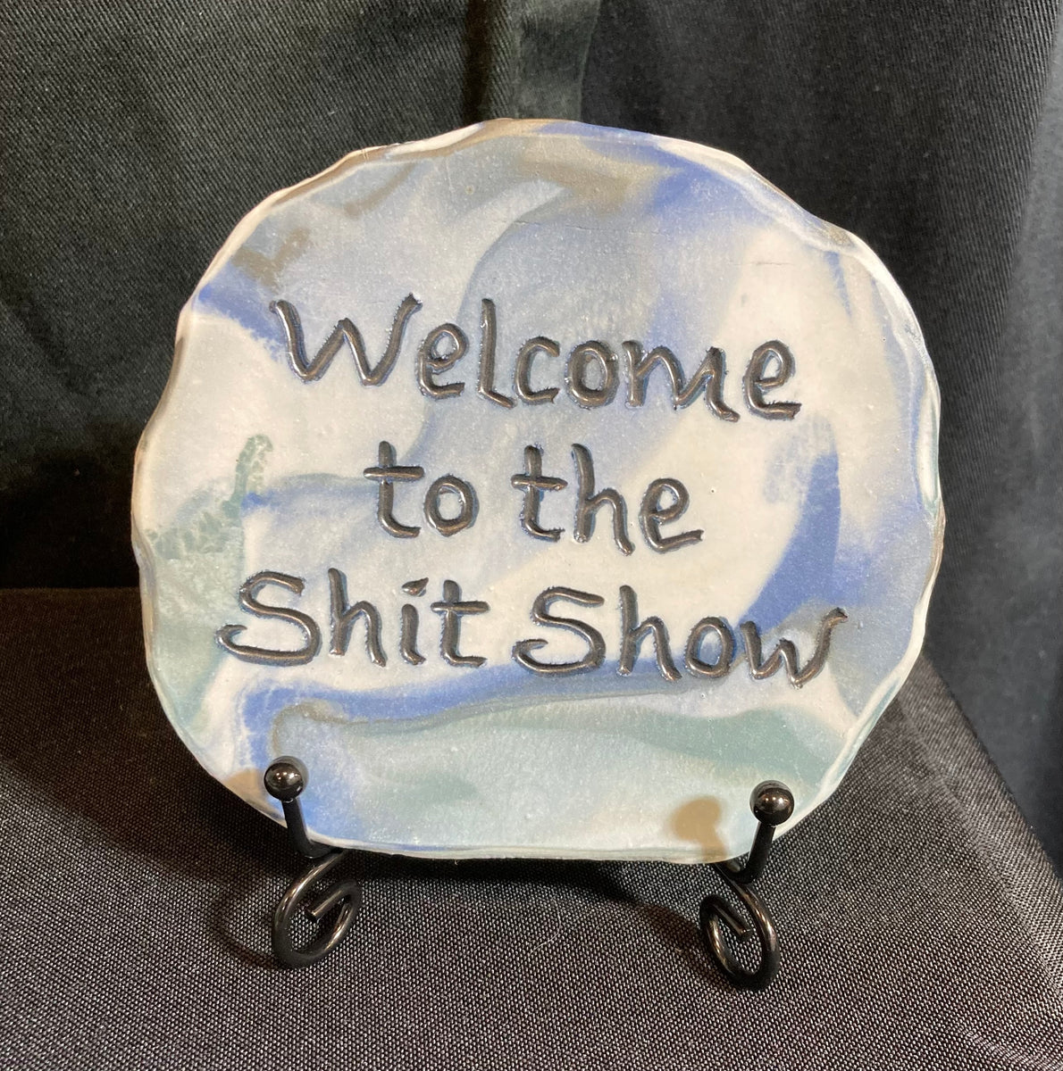 you can't make this shit up - inspirational porcelain ceramic plaque ...
